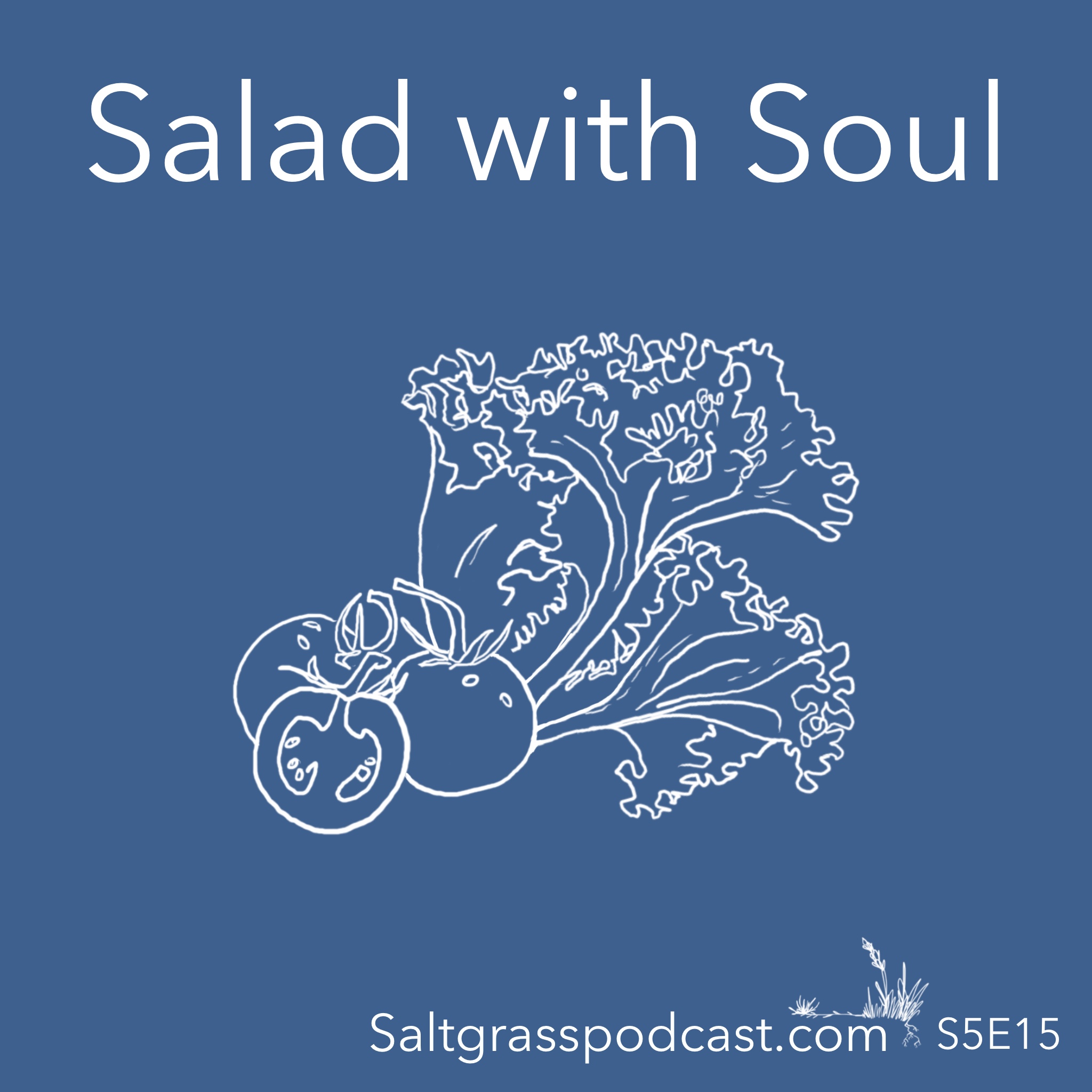 S5 E15 Salad with Soul – Saltgrass Podcast